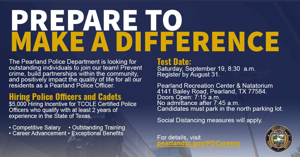 The Pearland Police Department is looking for outstanding indivi